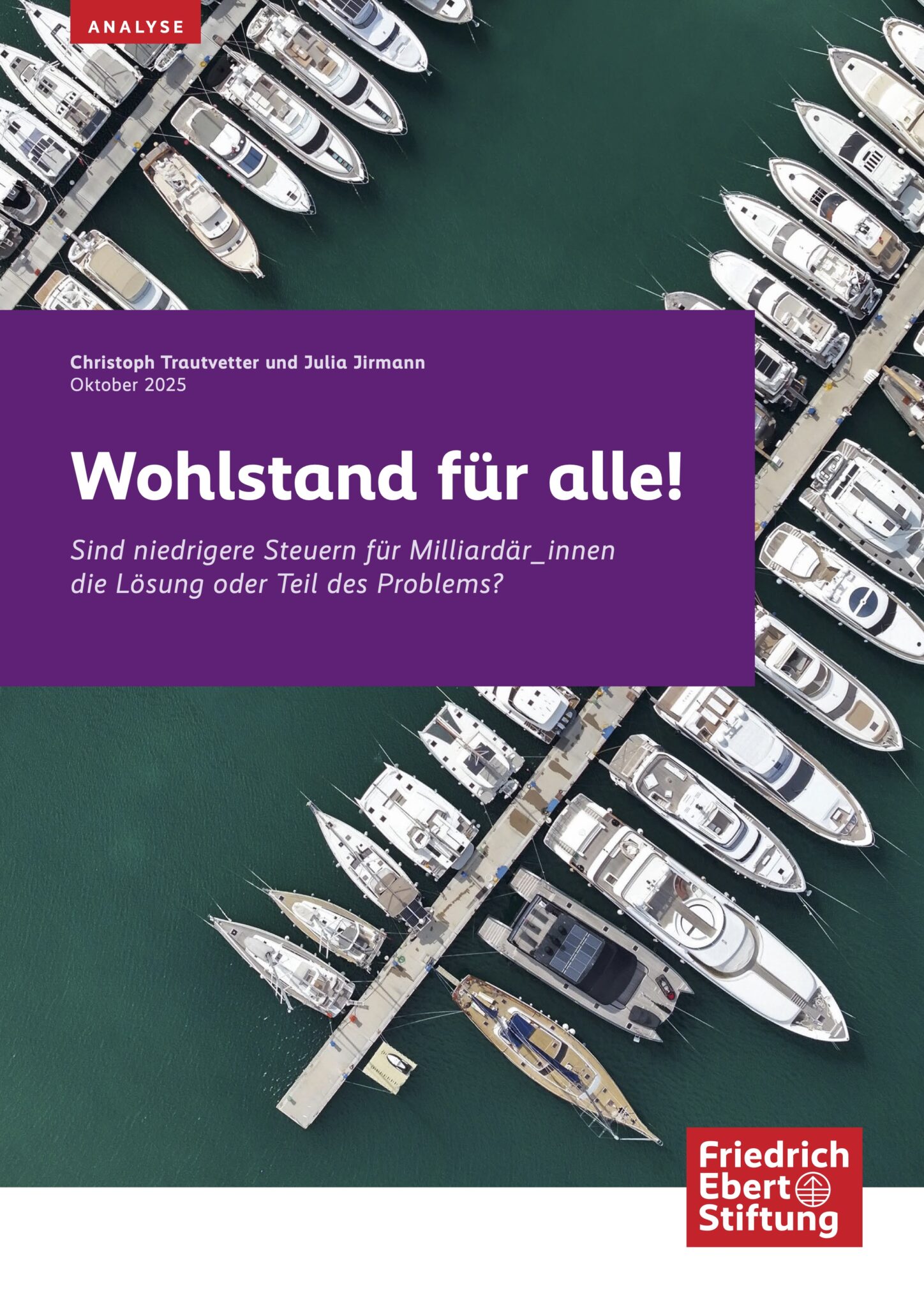 Wohlstand für alle! Sind niedrigere Steuern für Milliardär*innen die ...